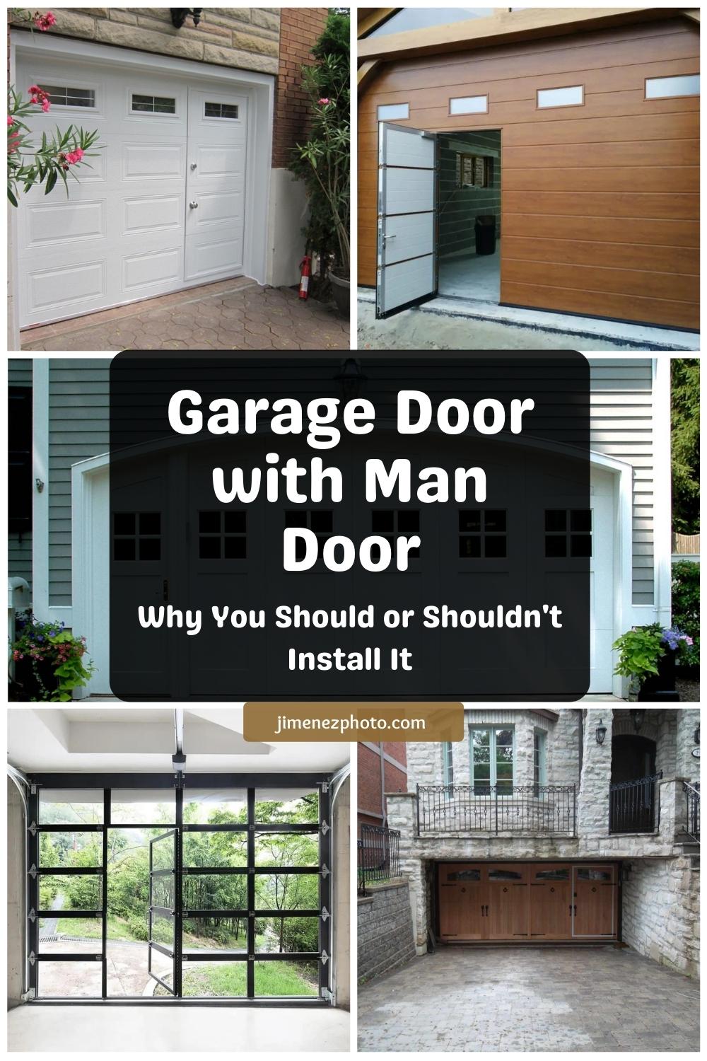 Garage Door with Man Door: Why You Should or Shouldn’t Install It – JimenezPhoto